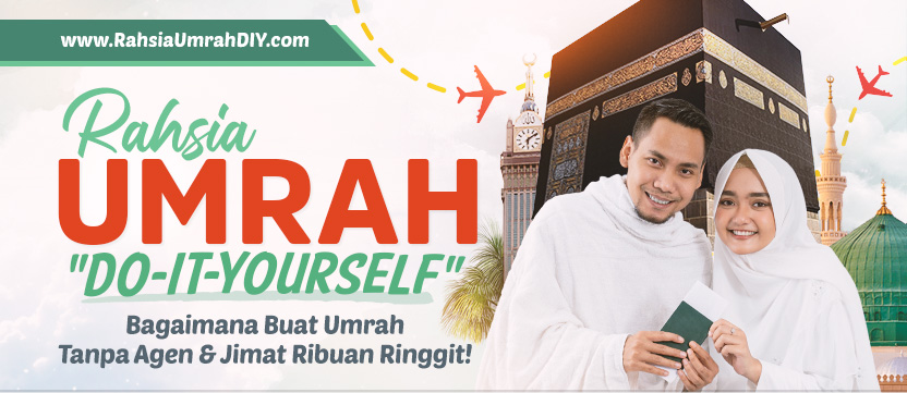 Umrah DIY: Panduan Lengkap & Jimat Untuk Anda Cuba